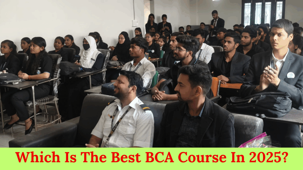 Which is the best BCA course in 2025? complete information